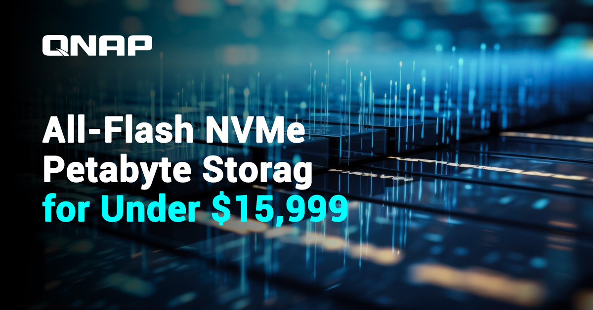 All-Flash NVMe Petabyte Storage for Under $15,999 | QNAP (US)