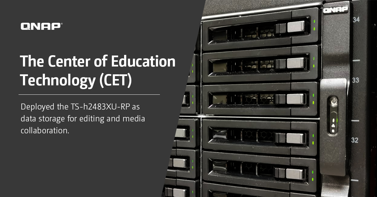 The Center of Education Technology (CET) | QNAP