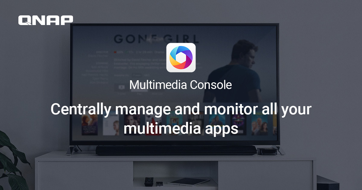 Multimedia Console | Centrally manage multimedia apps on NAS | QNAP (US)