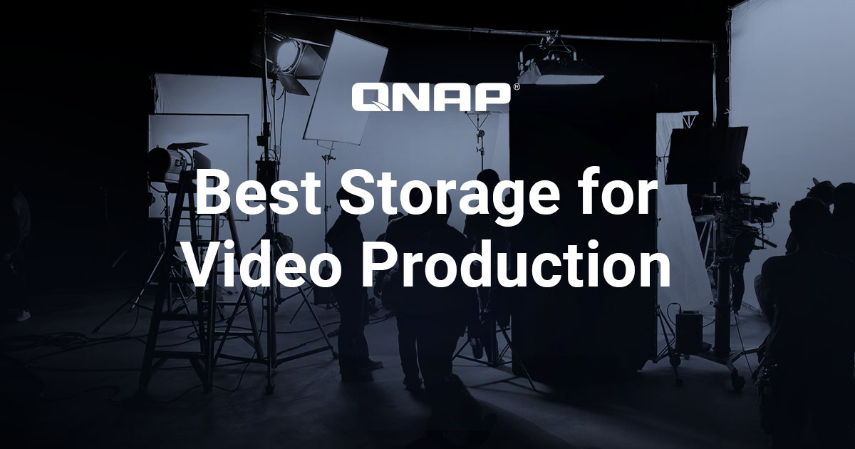 Best Storage for Video Production | QNAP (Greece)